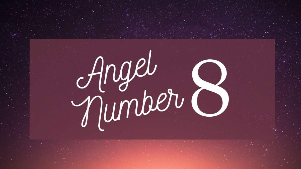 Angel Number 8: Unlimited Abundance is Flowing to You Now