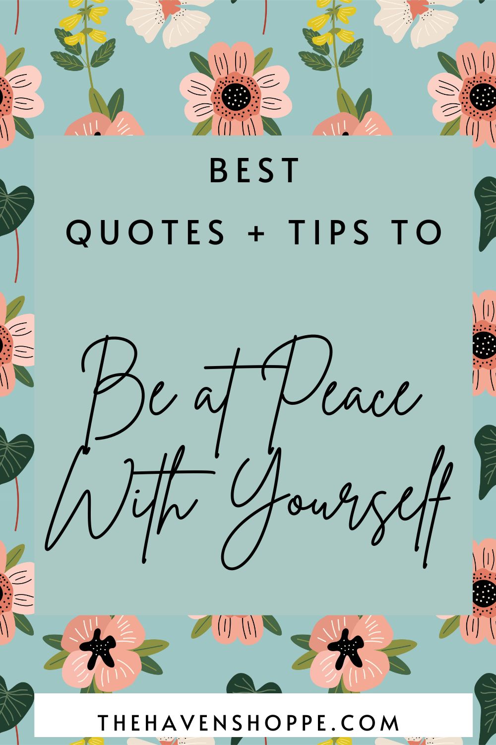 Powerful I’m At Peace With Myself Quotes To Calm Your Mind – The Haven ...