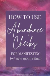How To Use Abundance Checks For New Moon Manifesting