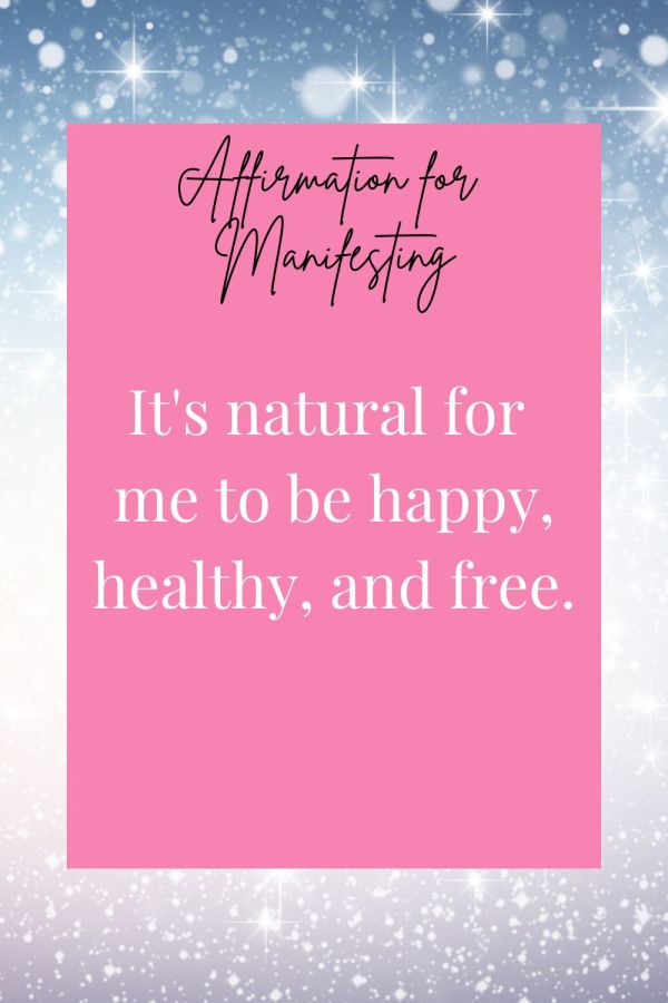 85 Powerful Affirmations for Manifestation + How To Use Them – The ...