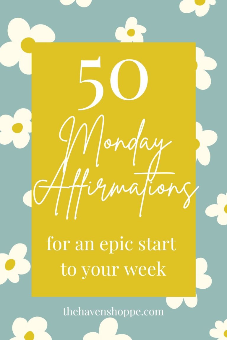 50 Positive Monday Affirmations for An Epic Week