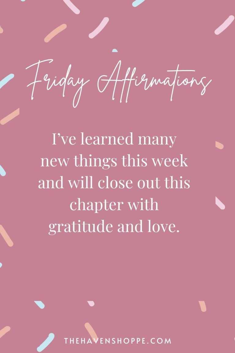 80 Happy Friday Affirmations To Welcome The Weekend – The Haven Shoppe