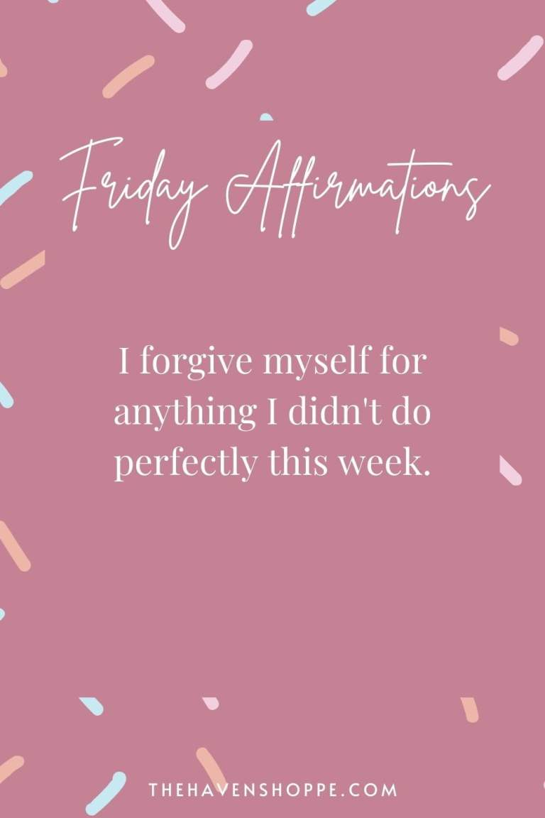 80 Happy Friday Affirmations To Welcome The Weekend – The Haven Shoppe