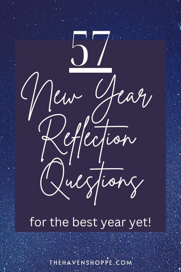 57 New Year Reflection Questions For The Best Year Yet – The Haven Shoppe