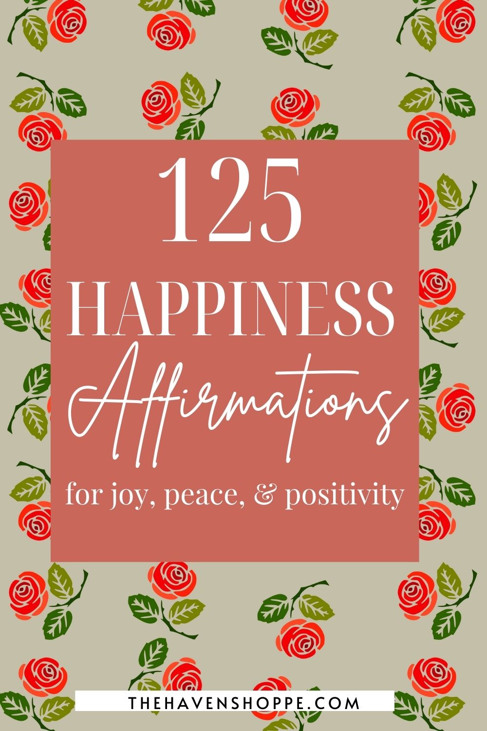 125 Powerful Affirmations for Happiness and Joy