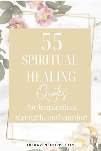 55 Best Quotes for Spiritual Healing, Inspiration, and Hope – The Haven ...