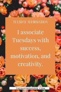 115 Terrific Tuesday Affirmations to Brighten Your Day (Images) – The ...