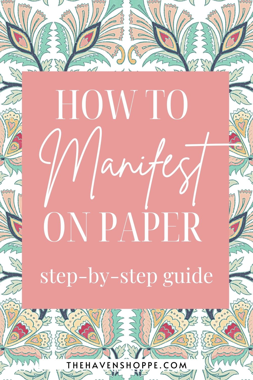 How To Manifest On Paper: 6 Easy Ways with Tips – The Haven Shoppe