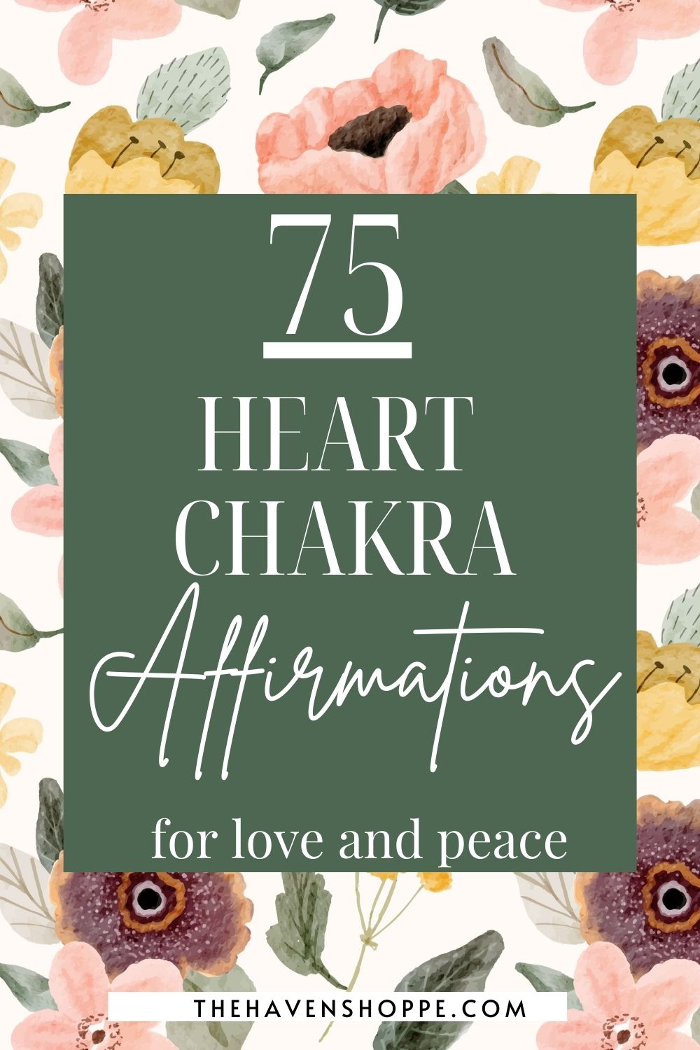 75 Soothing Heart Chakra Affirmations for Love and Inner Peace – The ...