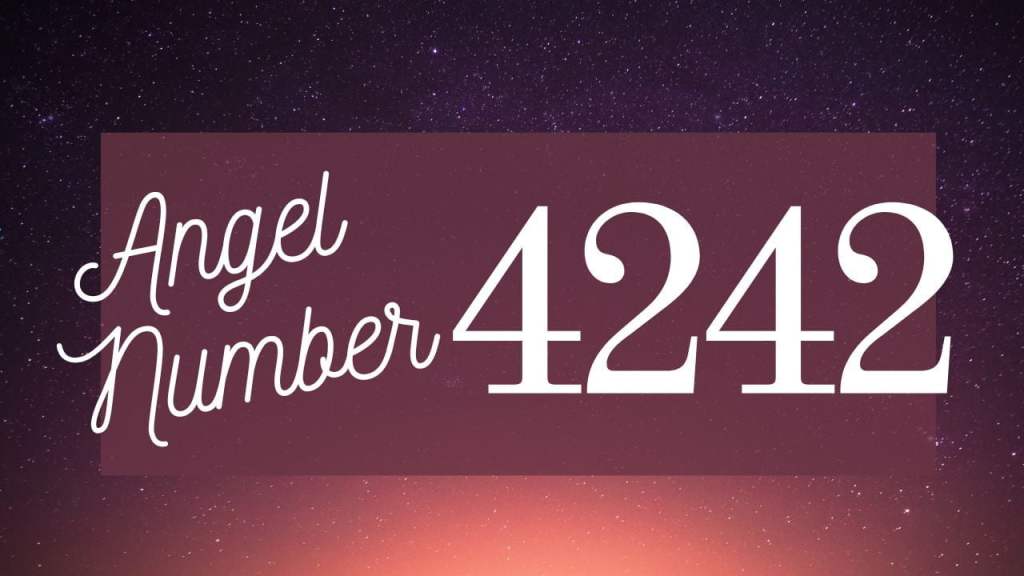 Angel Number 4242 Meaning for Life, Love and Manifesting – The Haven Shoppe