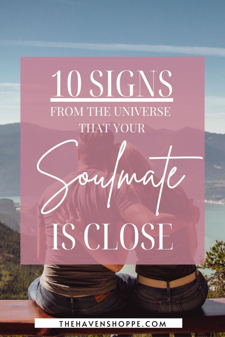 10 Signs From The Universe That Your Soulmate is Close – The Haven Shoppe