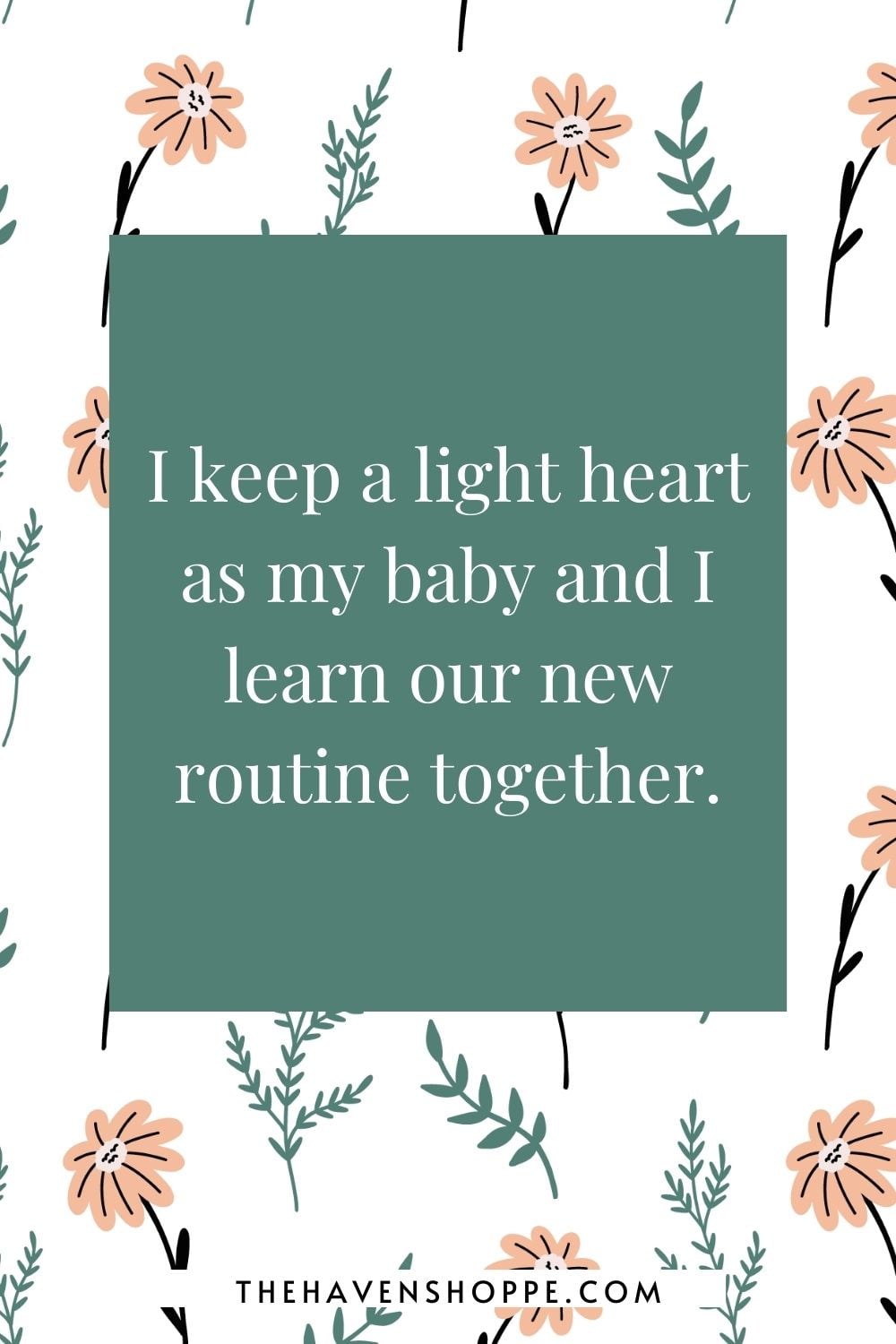 101 Positive Mom Affirmations for Confidence and Self Love