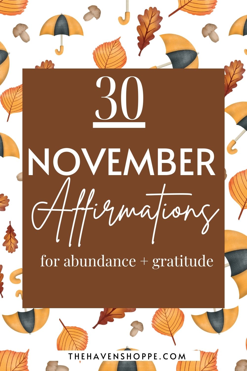 30 Powerful November Affirmations to Manifest Abundance and Gratitude ...