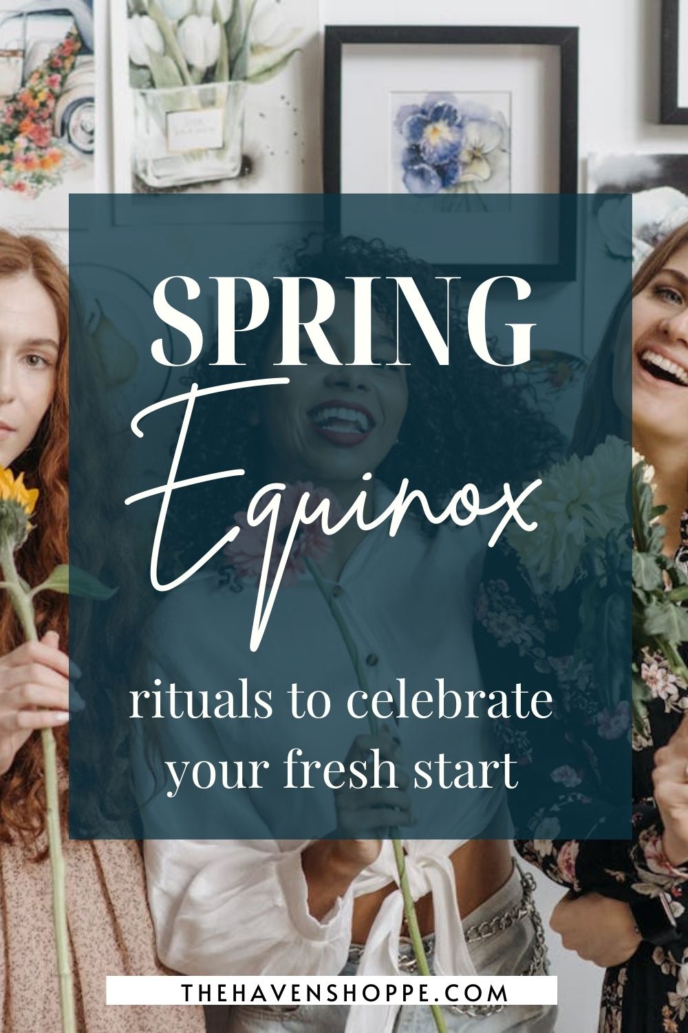 7 Beautiful Spring Equinox Rituals to Celebrate Renewal – The Haven Shoppe