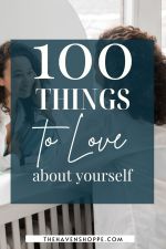 100 Things To Love About Yourself (Free Worksheet) – The Haven Shoppe
